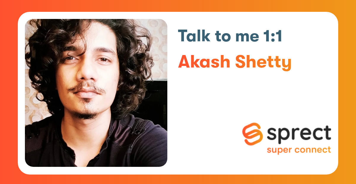 Book 1:1 Call with Akash Shetty now | Sprect