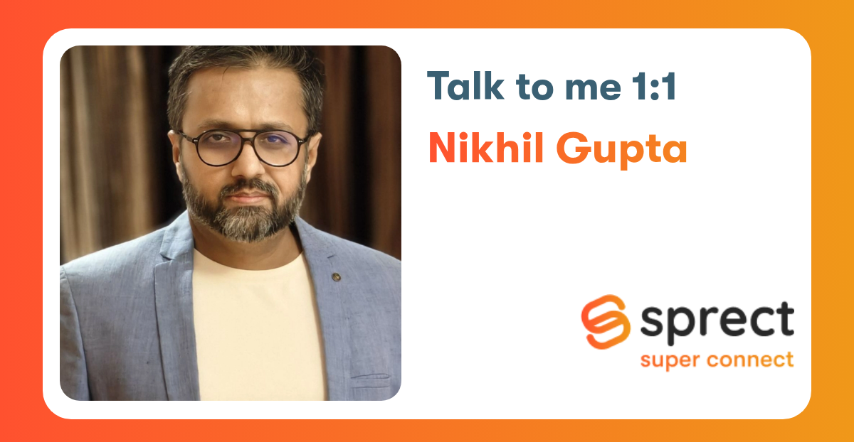 Book 1:1 Call with Nikhil Gupta now | Sprect